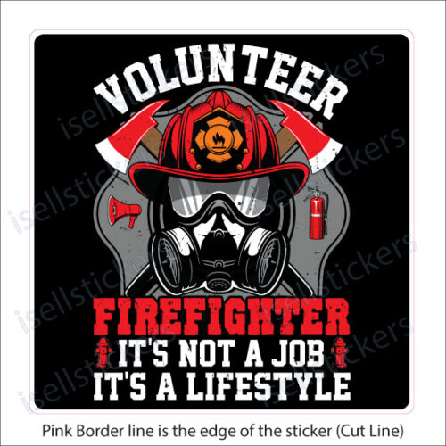 Volunteer Firefighter It’s Not A Job It’s a Lifestyle Window Decal ...