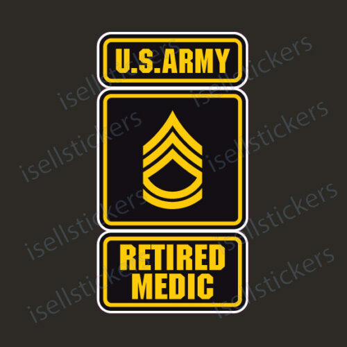 Army Logo Retired Medic Sergeant First Class SFC E7 Bumper Sticker ...